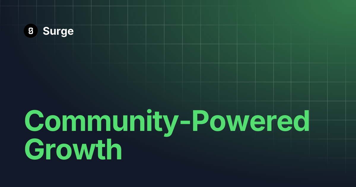 Community-Powered Growth | Surge
